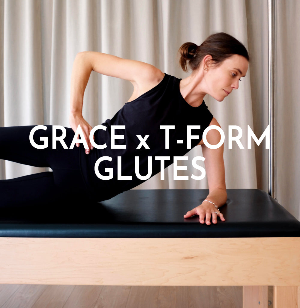Grace X T Form - Ep.1 : Glutes – GRACE Melbourne
